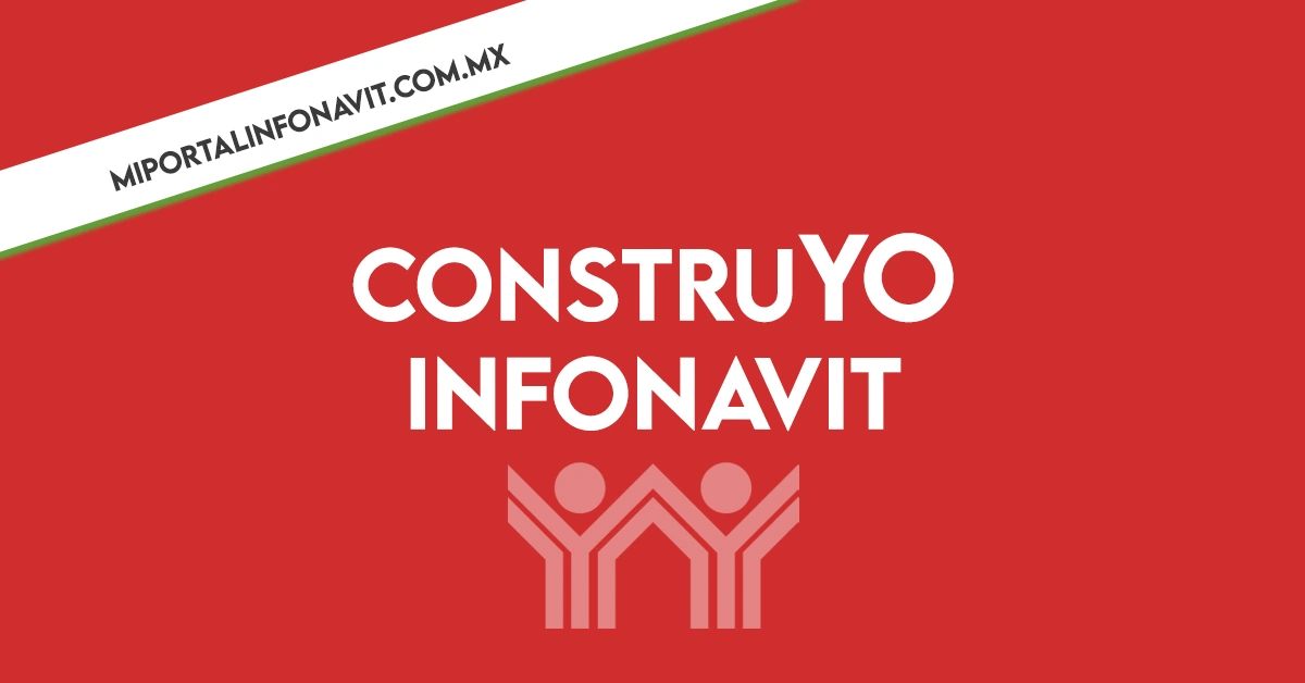 ᐈ ¿Qué es el Crédito ConstruYO Infonavit? | Cita Infonavit 2025