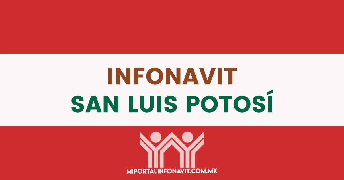 ᐈ Infonavit San Luís Potosí Sacar TURNO | Cita Infonavit 2026